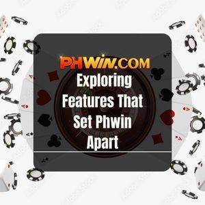 Phwin Casino: Exploring Features That Set Phwin Apart